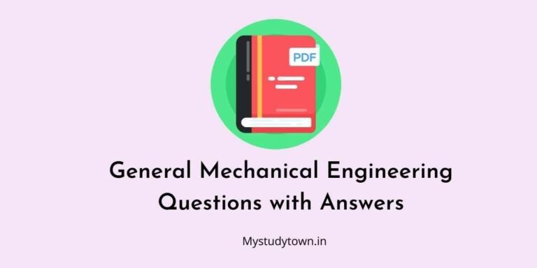 General Mechanical Engineering Questions with Answers PDF