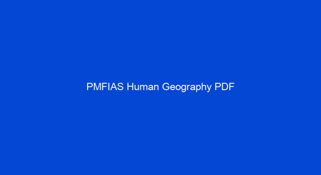 PMFIAS Human Geography PDF - My Study Town