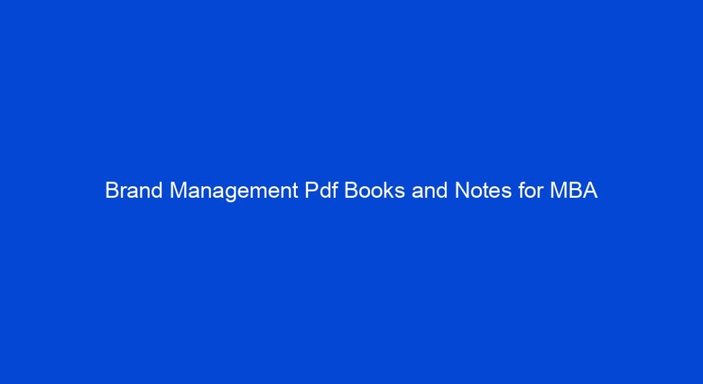 Brand Management PDF for MBA Free Download - My Study Town