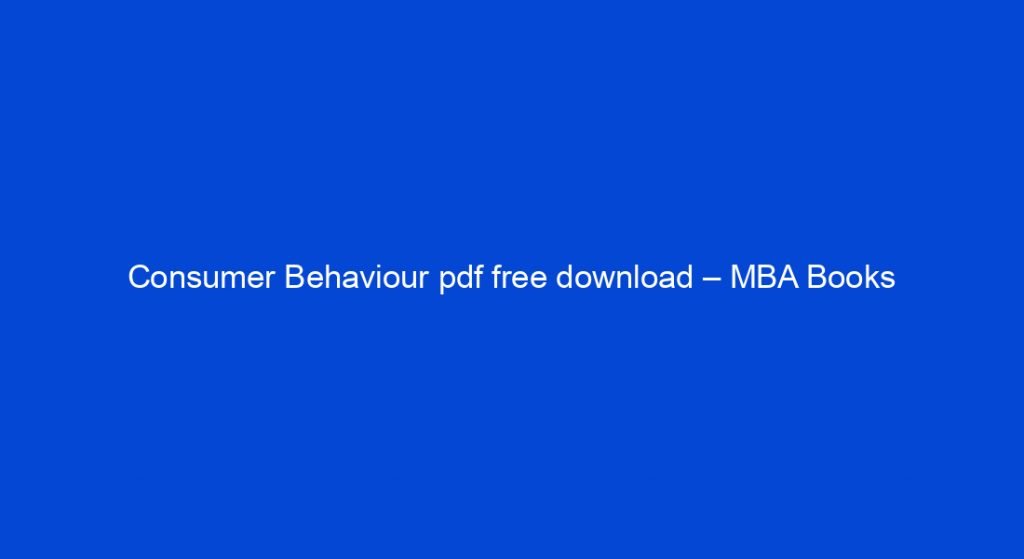 Consumer Behaviour Book PDF Free Download - My Study Town