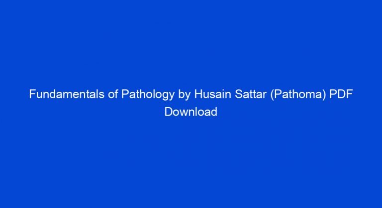 Fundamentals of Pathology by Husain Sattar (Pathoma) PDF Download - My ...